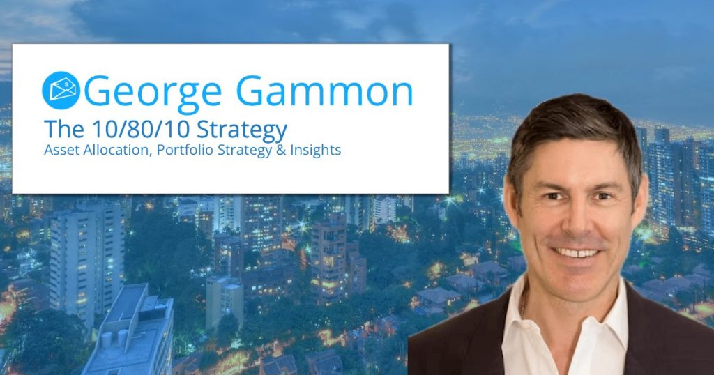 The George Gammon Portfolio: The 10/80/10 Strategy